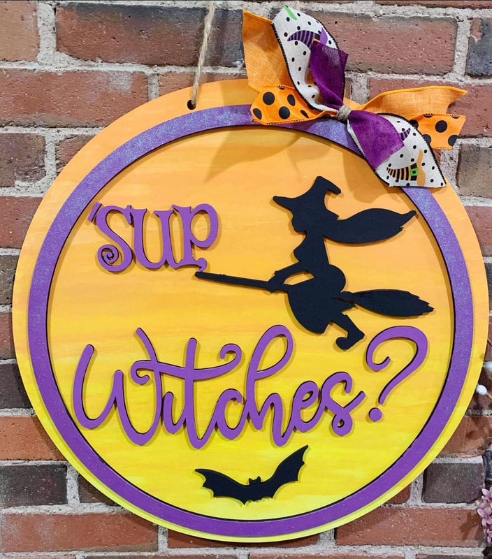Sup Witches (3D Door Hanger) – Pulp and Pine DIY Studio